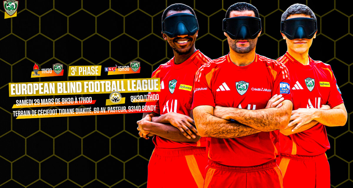 European Blind Football League - Bondy Cécifoot Club - Site officiel de ...
